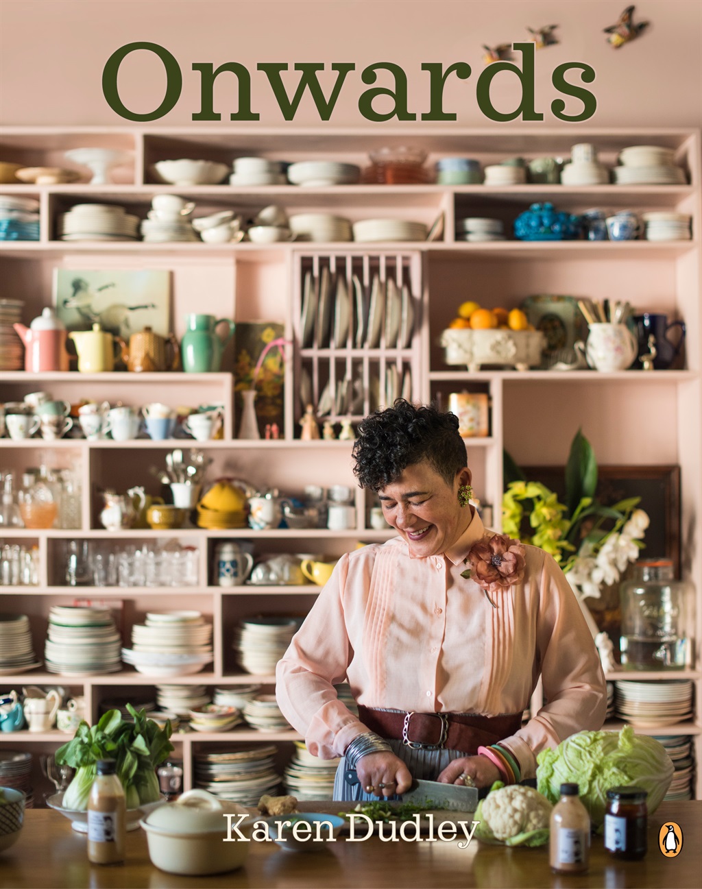 Karen Dudley: 'Onwards is my fourth cookbook, and it’s quite intimate ...