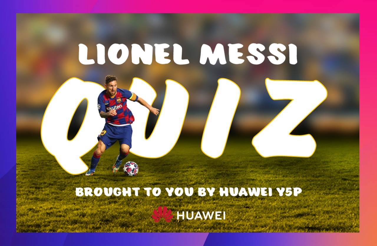 Take Part In Our Lionel Messi Quiz & Win A Huawei Y5p Phone! | Soccer ...